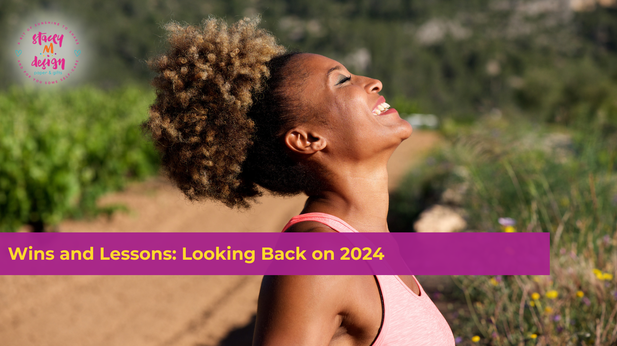 ☀️ Wins and Lessons: Looking Back on 2024 – Stacey M Design